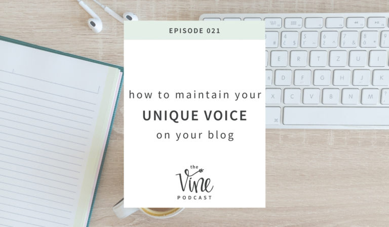 How to Maintain Your Unique Voice on Your Blog • Grace + Vine Studios