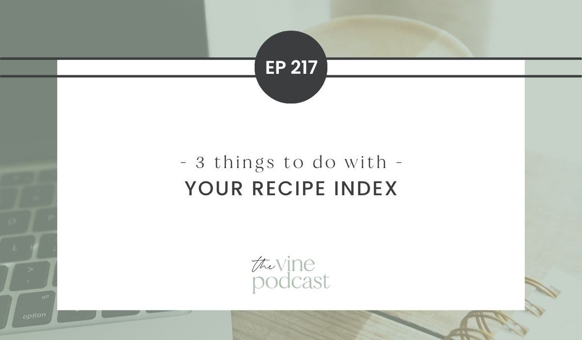 3 Things To Do With Your Recipe Index • Grace + Vine Studios