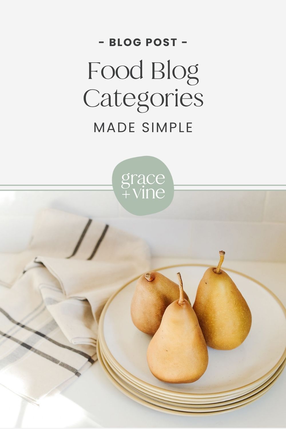 Food Blog Categories Made Simple • Grace + Vine Studios