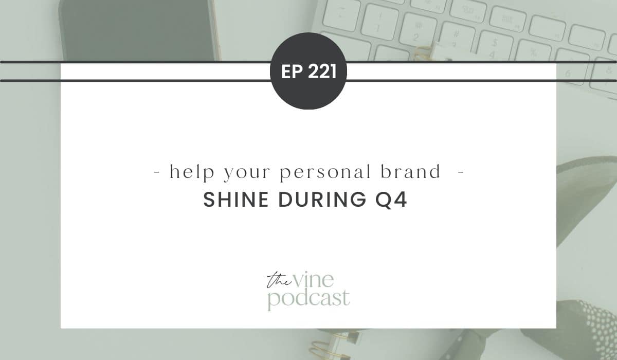 Help Your Personal Brand Shine During Q4 • Grace + Vine Studios