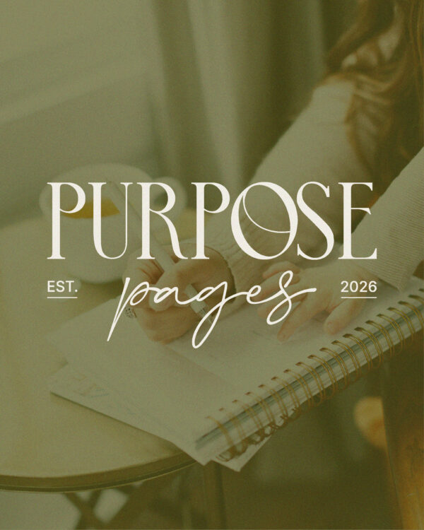 Design Launch: Purpose Pages • Grace + Vine Studios